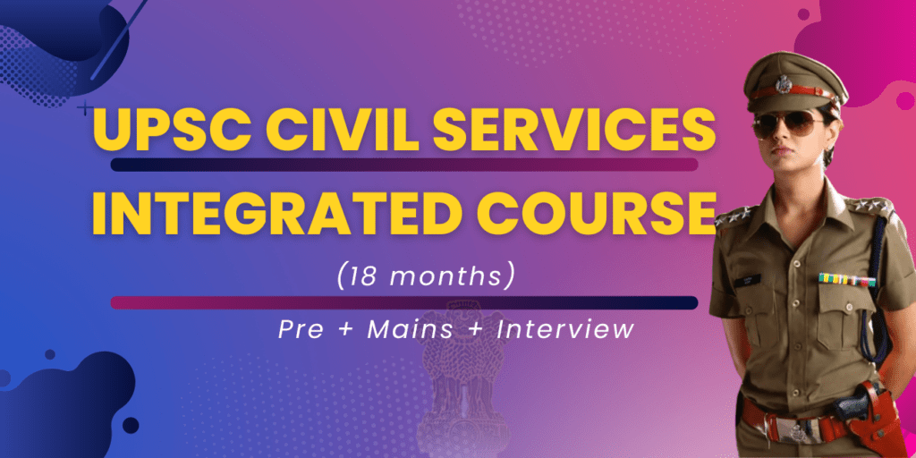 UPSC Civil Services Integrated Course (18 Months) ( Pre+ Mains) - GEO ...
